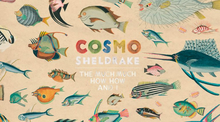 Cosmo Sheldrake - The Much Much How How And I - Muzikalia