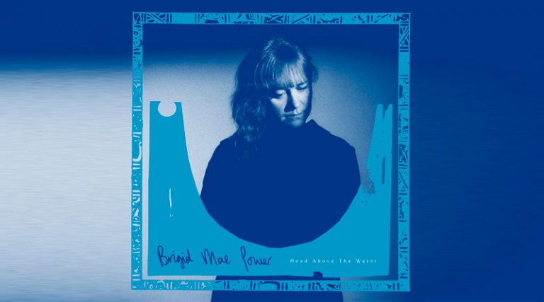 Brigid Mae Power – Head Above The Water (Fire) - Muzikalia
