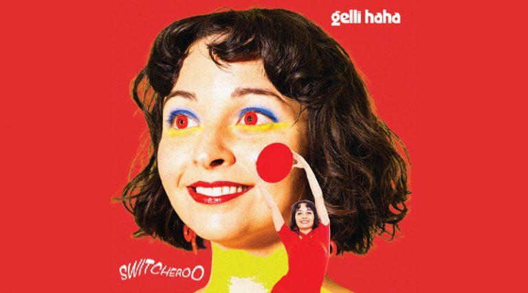 Gelli Haha - Switcheroo (Innovative Leisure) - Muzikalia